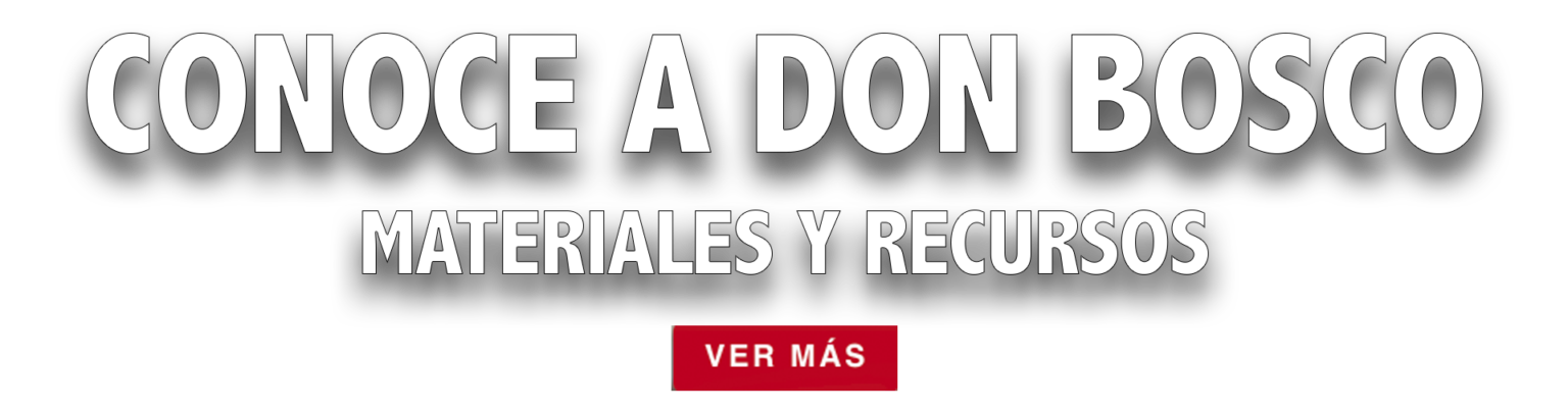 Conoce a Don Bosco - Conoce a Don Bosco