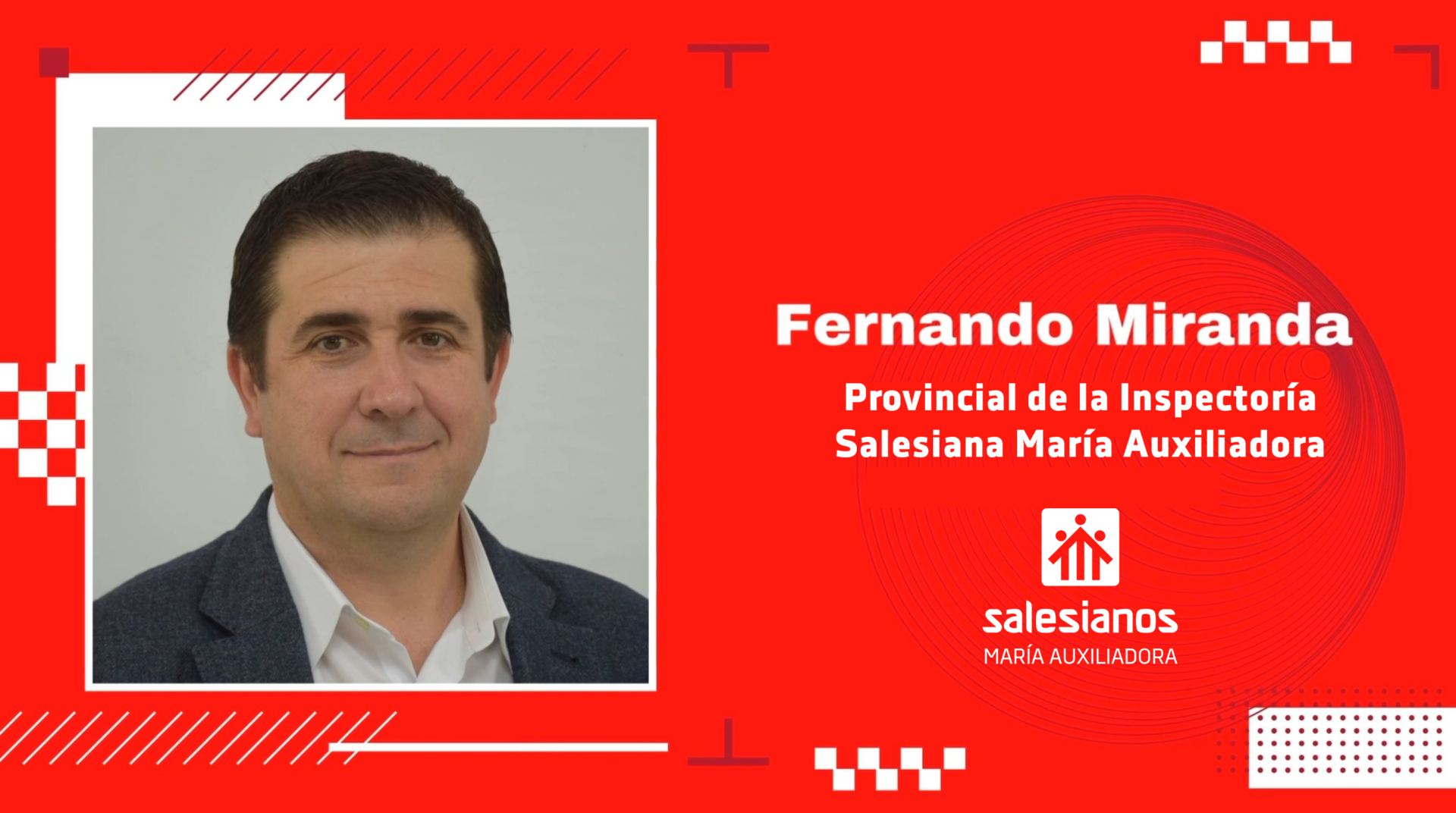 Fernando Miranda Ustero, nuevo superior de la provincia salesiana María ...